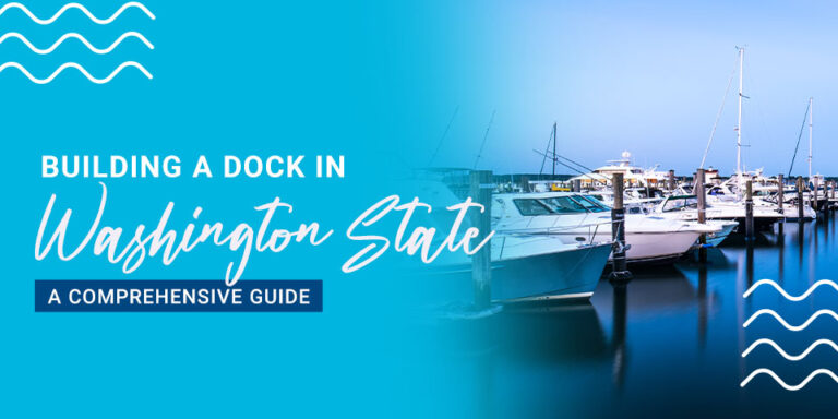 Building a Dock in Washington State: A Comprehensive Guide - EZ Dock