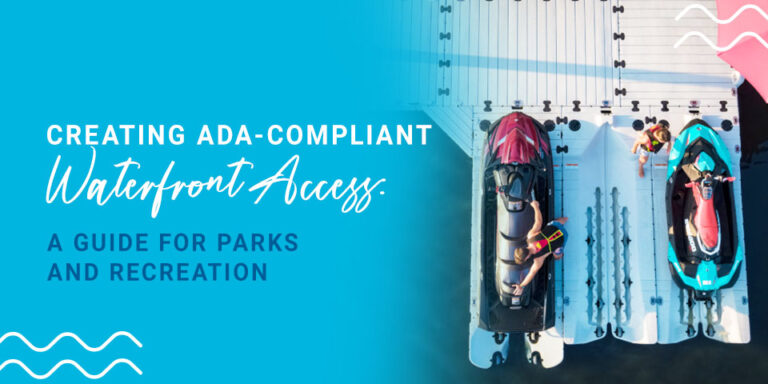 Guide to ADA-Compliant Waterfront Access for Parks & Recreation